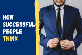 How Do Successful People Think: 10 Extraordinary Mindsets To Develop