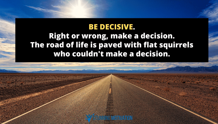Be decisive quote Stunning Motivation be-decisive-quote-stunning-motivation