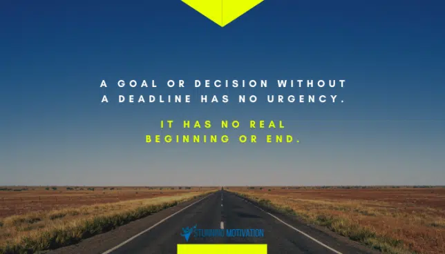 Why Deadlines For Your Goals Are Important | | Stunning Motivation