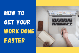 7 Techniques How To Work Faster With Better Efficiently