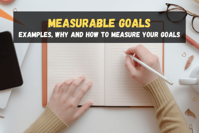 Measurable Goals Examples Why And How To Measure Your Goals